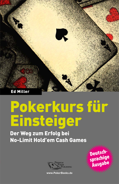 Pokerkurs für Einsteiger – Das neue Buch von Ed Miller | PokerFirma