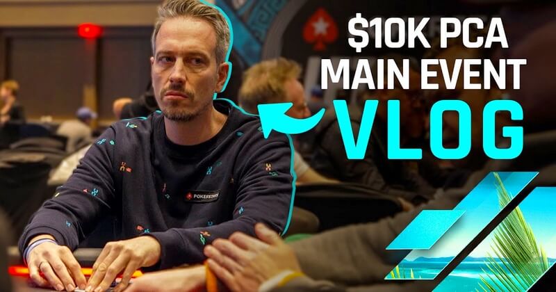 Poker Vlog | Playing The $10K PCA MAIN EVENT In The BAHAMAS