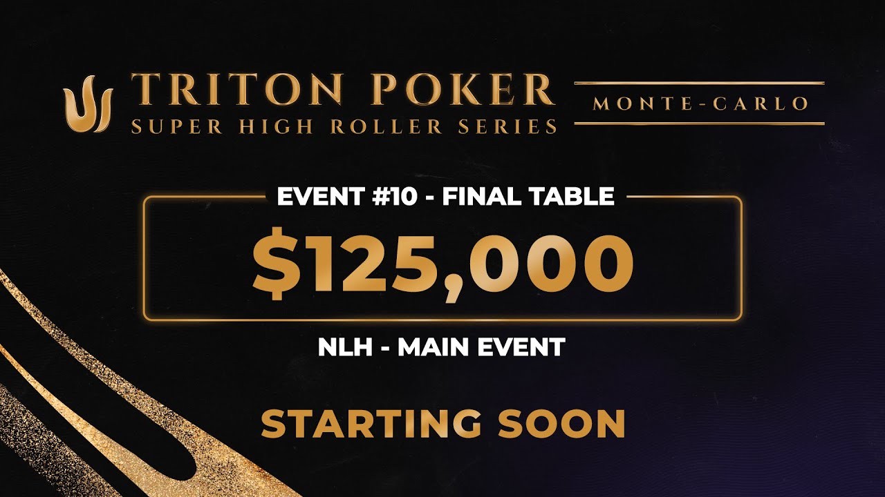 Live Poker | Triton Poker Series Monte Carlo: $125k NLH Main Event Finale - Livestream (ab 14 Uhr)