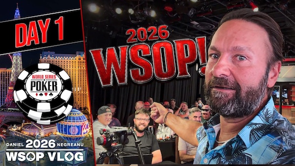 Daniel Negreanu WSOP Vlog - Tag 1: The 2026 WSOP BEGINS! | PokerFirma