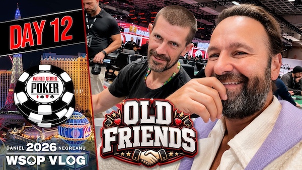 Negreanu Vlog - Tag 12: Another MASSIVE Hand Against HANSEN