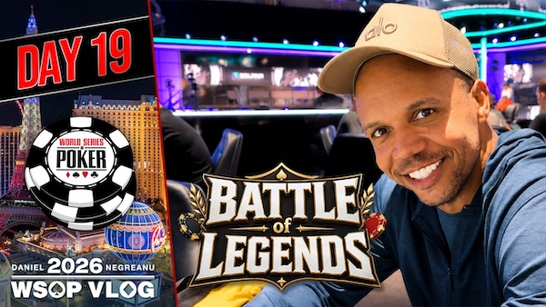 Daniel Negreanu - Tag 19: Another BATTLE with PHIL IVEY!